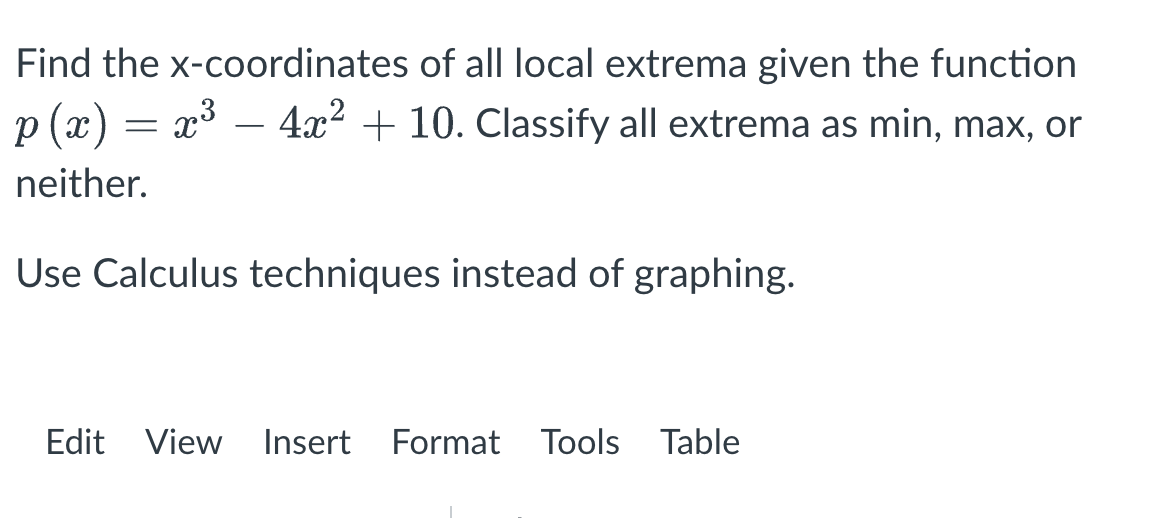 Solved Find the x-coordinates of all local extrema given the | Chegg.com