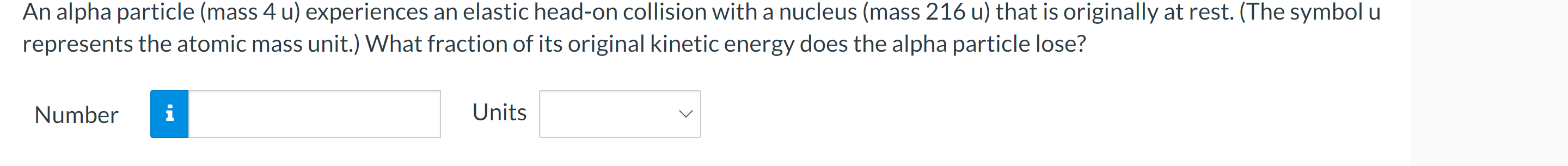 Solved An alpha particle (mass 4u ) experiences an elastic | Chegg.com