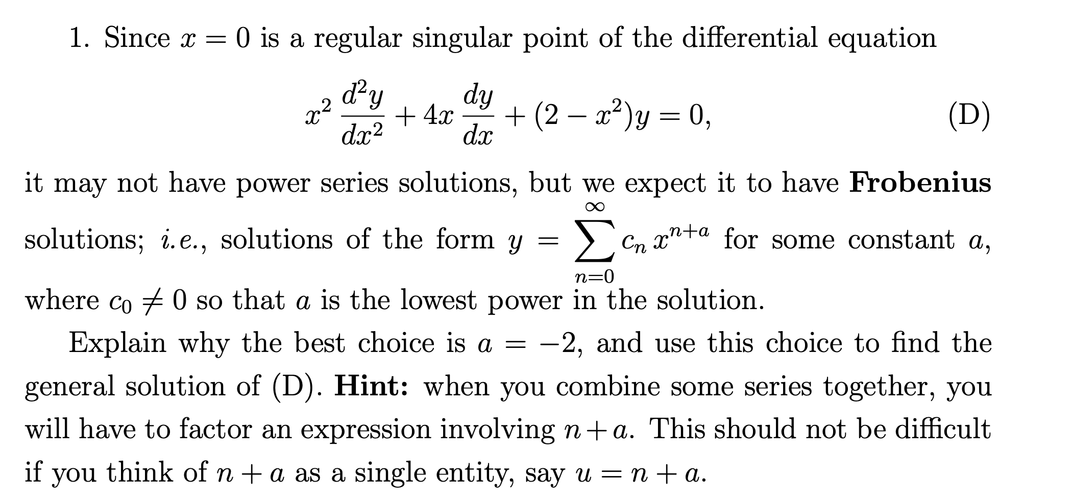 Solved 1. Since x=0 is a regular singular point of the | Chegg.com