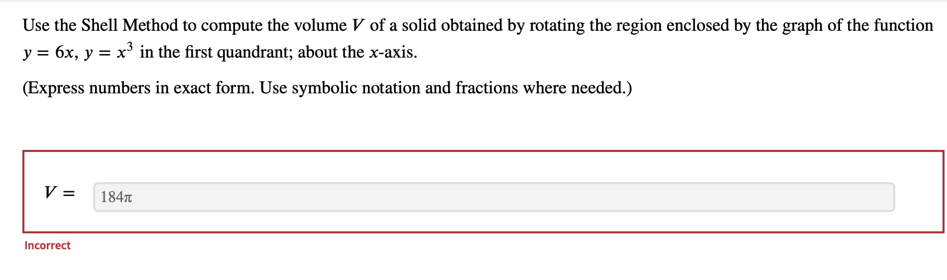 Solved Use the Shell Method to compute the volume V ﻿of a | Chegg.com