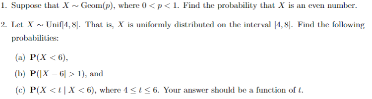 Solved 1. Suppose that X ~ Geom(p), where 0 1), and (c) | Chegg.com