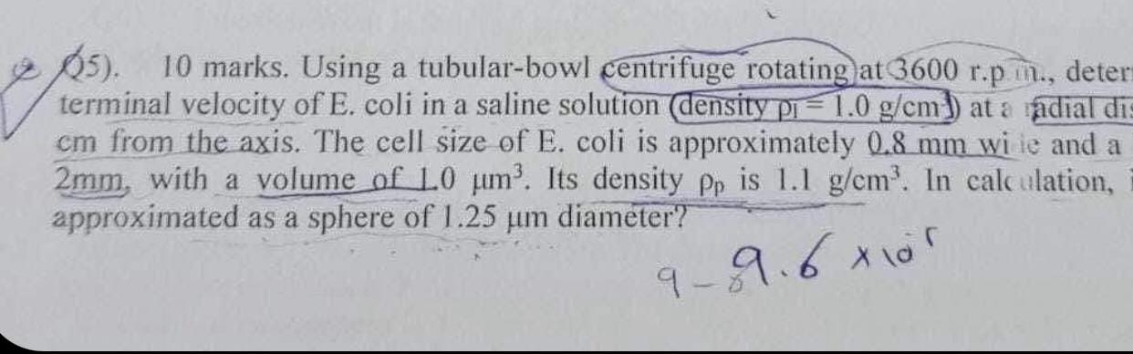 Solved Q5). 10 ﻿marks. Using a tubular-bowl centrifuge | Chegg.com
