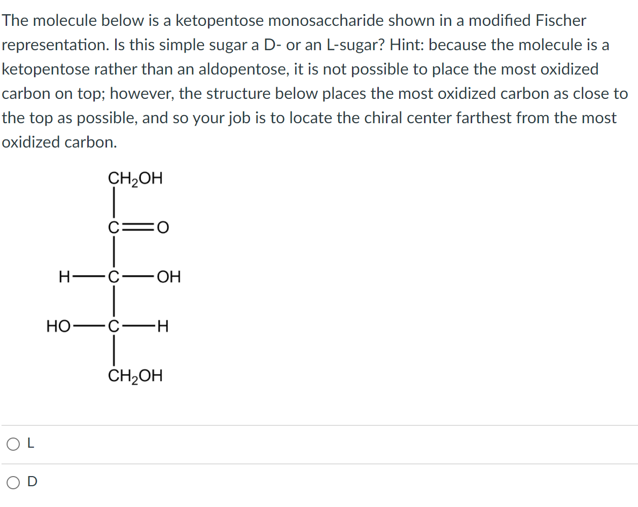Solved The molecule below is a ketopentose monosaccharide | Chegg.com