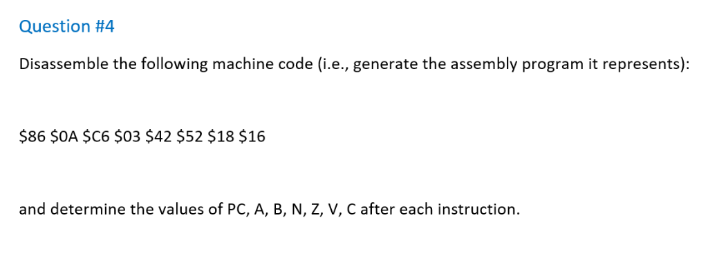 Solved Question #4 Disassemble the following machine code | Chegg.com