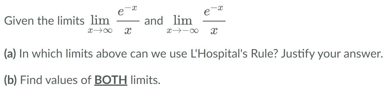 Solved X e е Given the limits lim and lim 8—R х 818 х (a) In | Chegg.com