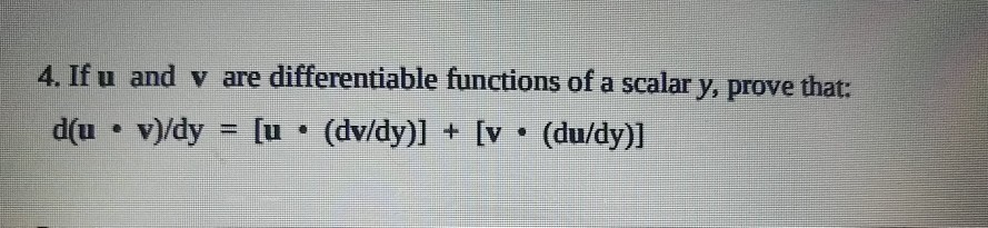 Solved 4. If u and v are differentiable functions of a | Chegg.com