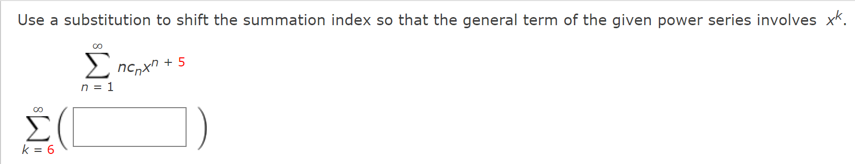 Solved Use a substitution to shift the summation index so | Chegg.com