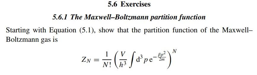 Solved 5.6 Exercises 5.6.1 The Maxwell-Boltzmann partition | Chegg.com