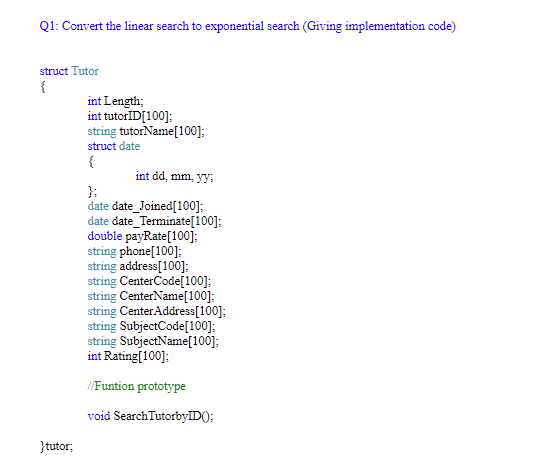 Q1: Convert the linear search to exponential search | Chegg.com