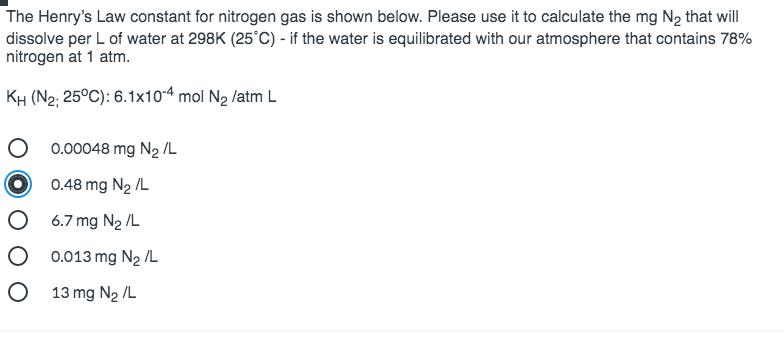 Solved The Henry's Law constant for nitrogen gas is shown | Chegg.com