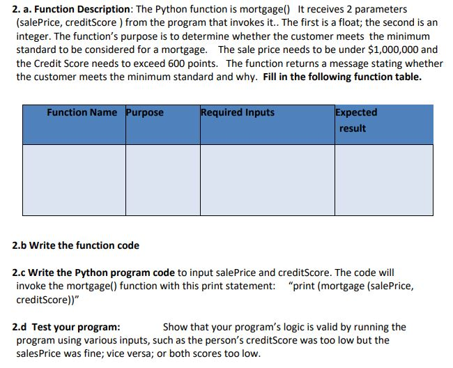 Solved 2. a. Function Description: The Python function is | Chegg.com