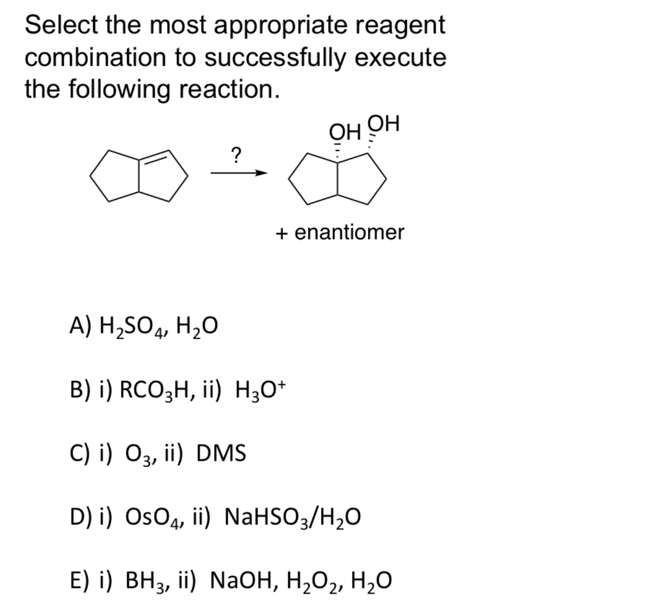 Solved Select the most appropriate reagent combination to | Chegg.com