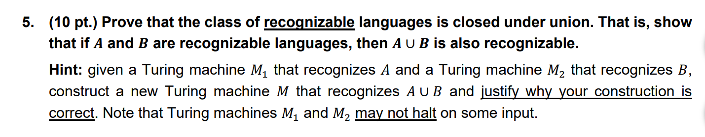 Solved 5. (10 pt.) Prove that the class of recognizable | Chegg.com