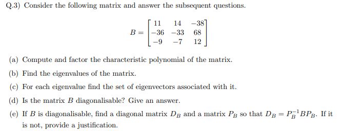 Solved Q.3) Consider the following matrix and answer the | Chegg.com