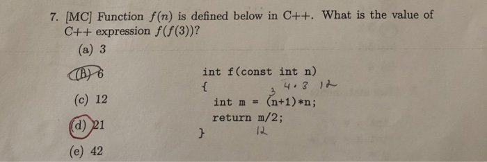 Solved 7. MC] Function f(n) is defined below in C++. What is | Chegg.com