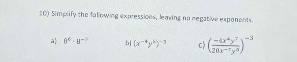 Solved 10) Simplify the following expressions, leaving no | Chegg.com