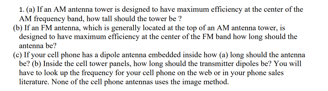 Solved 1. (a) If an AM antenna tower is designed to have | Chegg.com