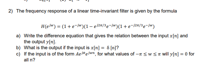 Solved The frequency response of a linear time-invariant | Chegg.com