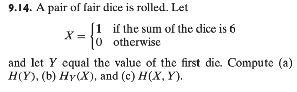 Solved 9.14. A pair of fair dice is rolled. Let X={10 if the | Chegg.com