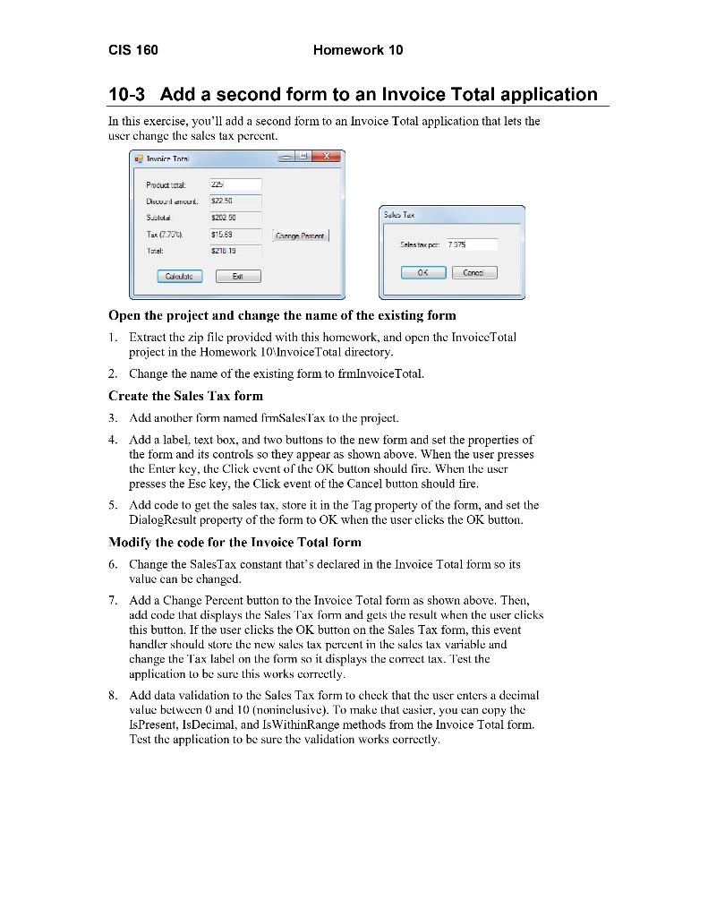 CIS 160 Homework 10 10-3 Add a second form to an | Chegg.com