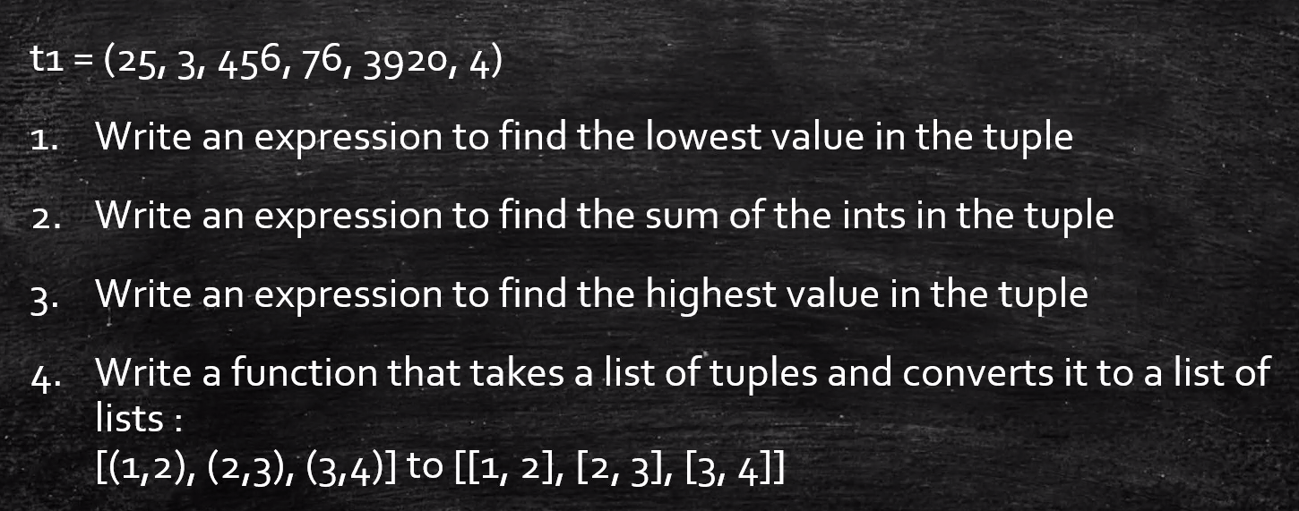 Solved t1=(25,3,456,76,3920,4) 1. Write an expression to | Chegg.com