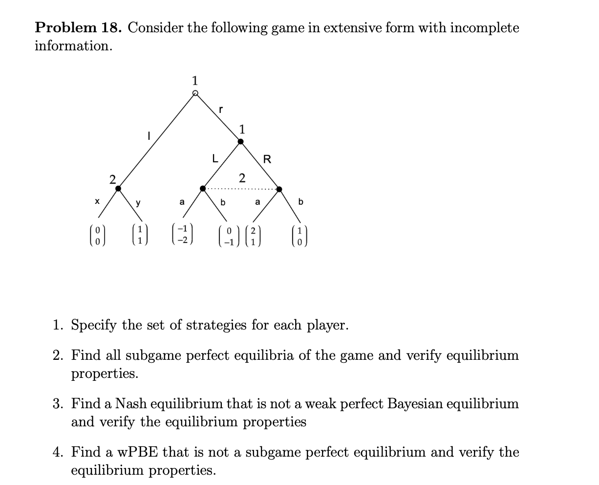 Solved Problem 18. ﻿Consider the following game in extensive | Chegg.com