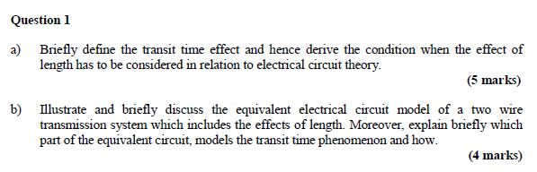 Solved Question 1 a) b) Briefly define the transit time | Chegg.com