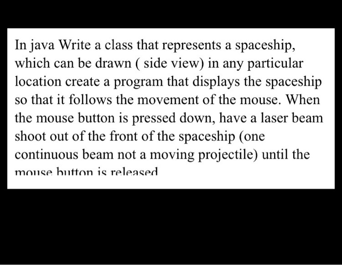 Solved In java Write a class that represents a spaceship, | Chegg.com
