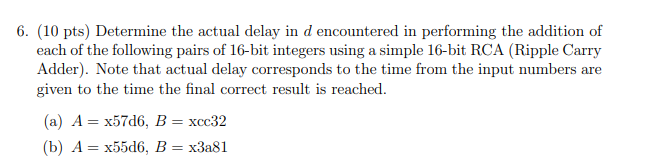 Solved 6. (10 pts) Determine the actual delay in d | Chegg.com