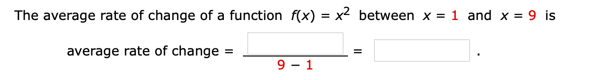 Solved The average rate of change of a function f(x) = x2 | Chegg.com
