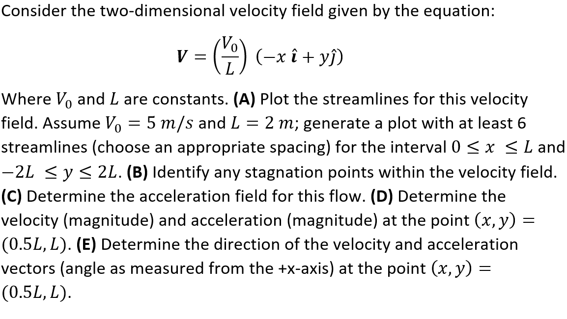 Solved Consider the two-dimensional velocity field given by | Chegg.com