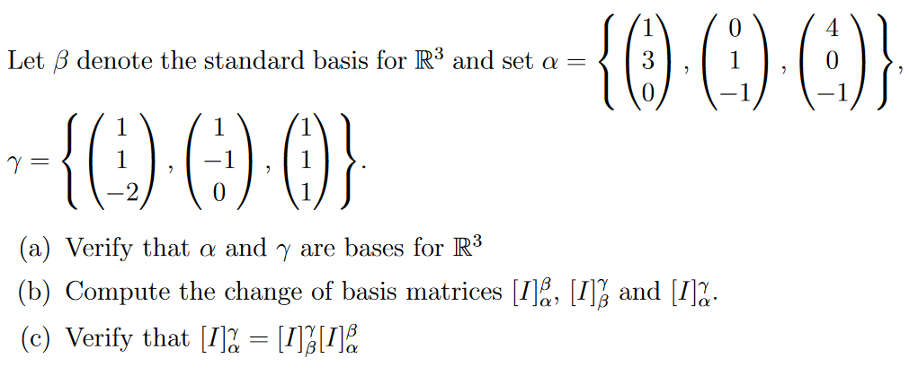 Solved Let β denote the standard basis for R3 and set | Chegg.com