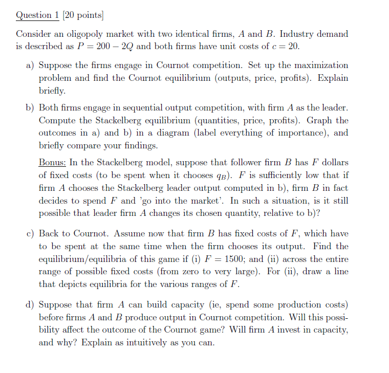 Solved Question 1 [20 points] Consider an oligopoly market | Chegg.com