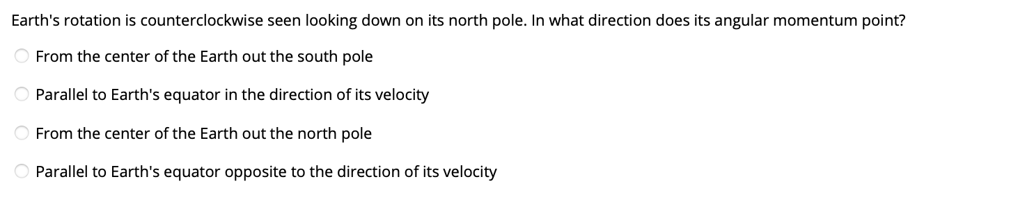 Solved Earth's rotation is counterclockwise seen looking | Chegg.com