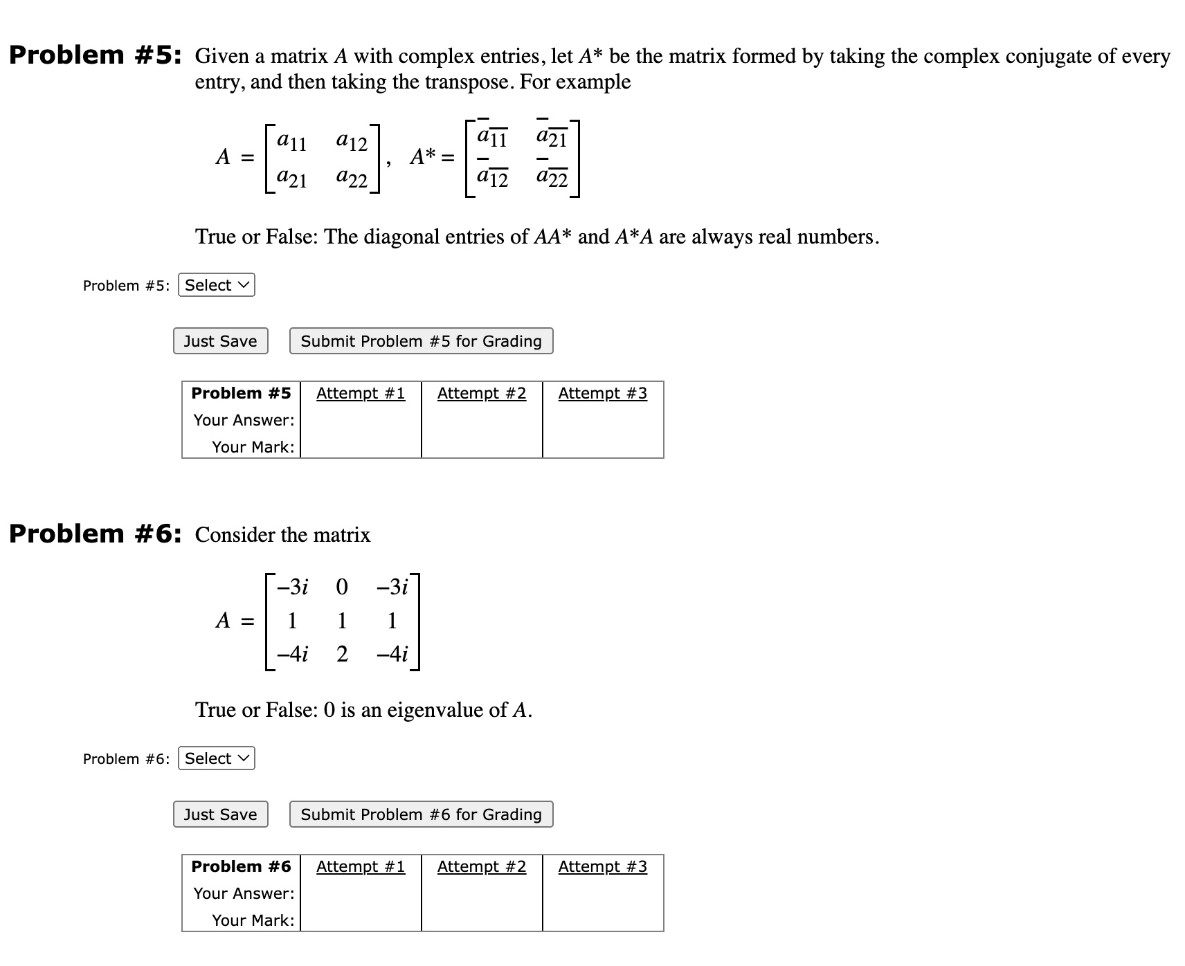 Solved Problem \# 5: Given a matrix A with complex entries, | Chegg.com