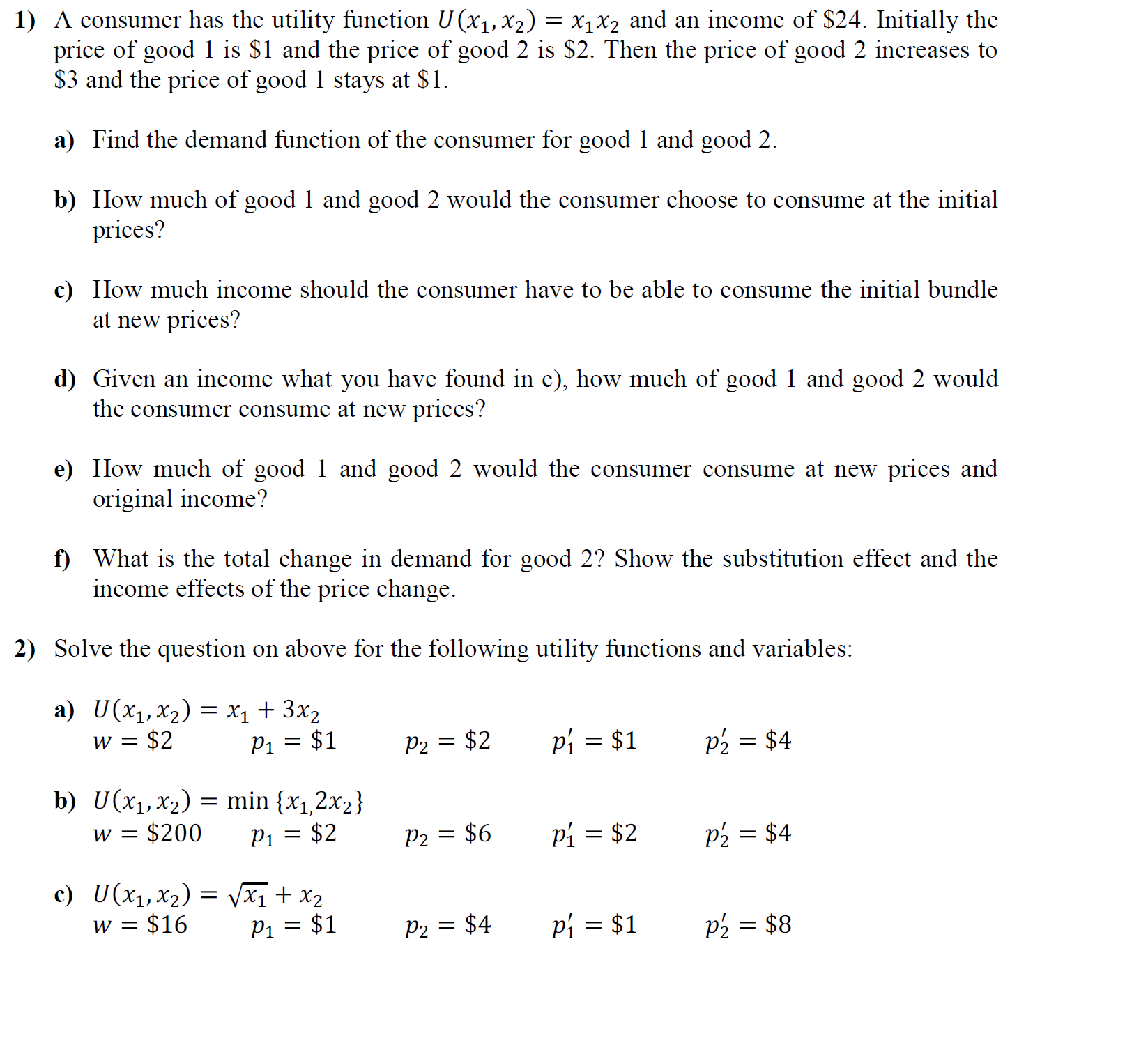 Solved = 1) A consumer has the utility function U (x1,x2) = | Chegg.com