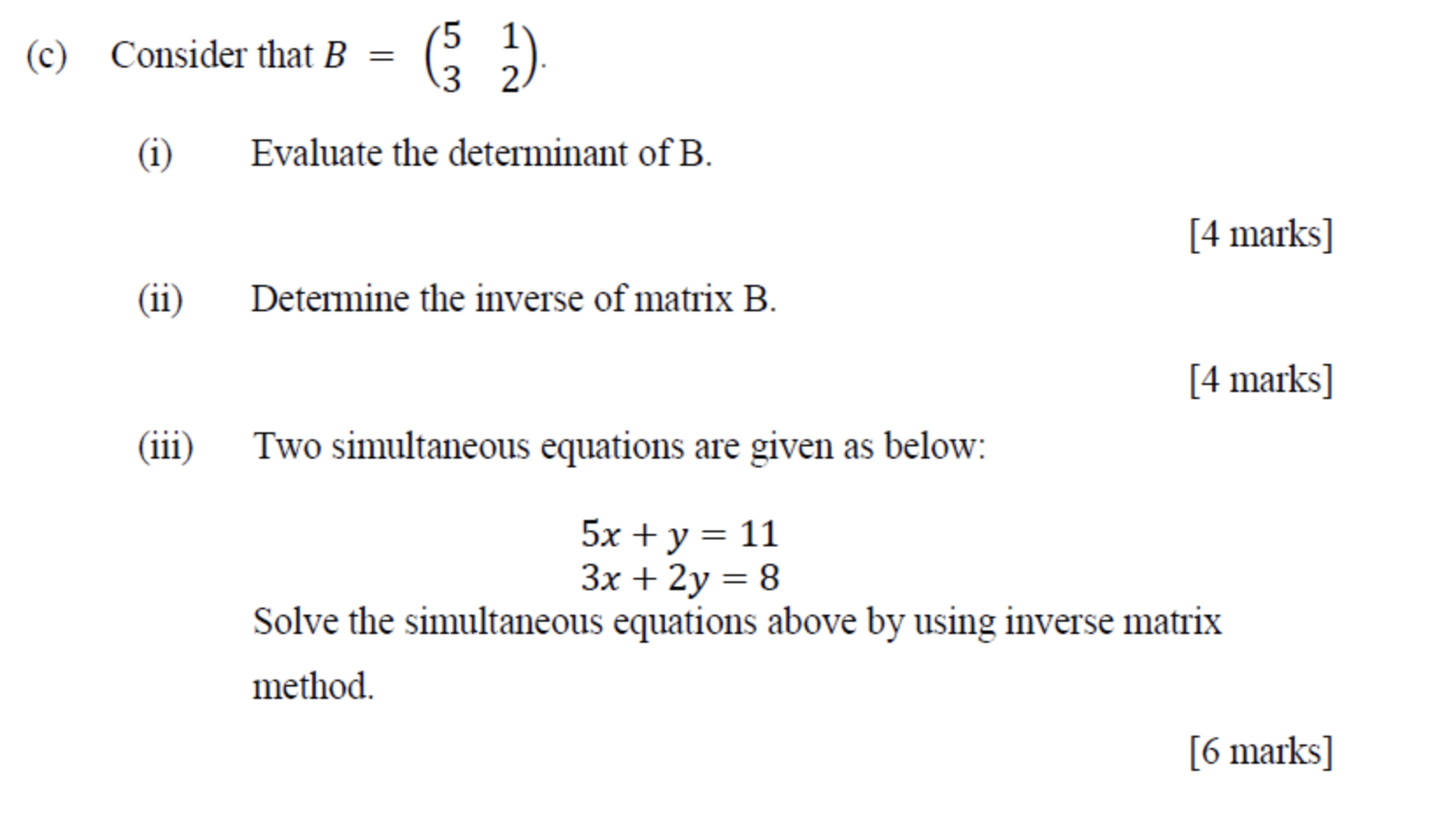 Solved Consider that B=(5312). (i) Evaluate the determinant | Chegg.com