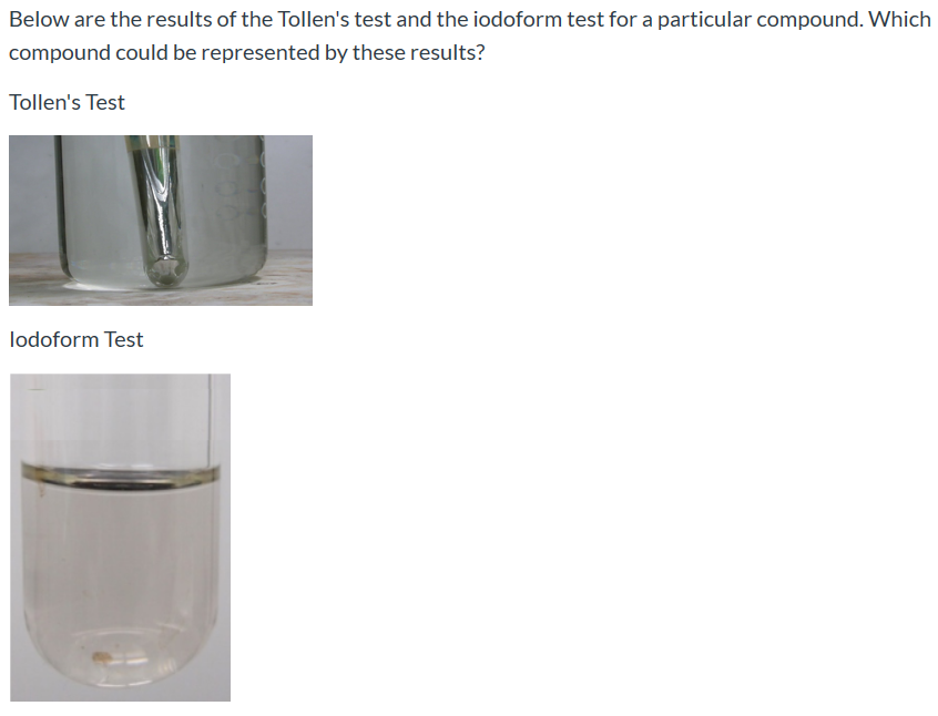 Solved Below are the results of the Tollen's test and the | Chegg.com