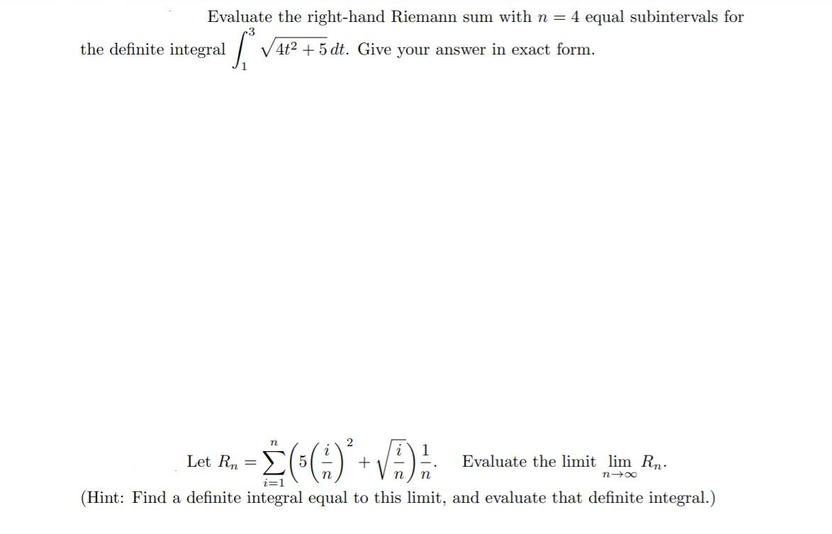 Solved Evaluate the right-hand Riemann sum with n= 4 equal | Chegg.com