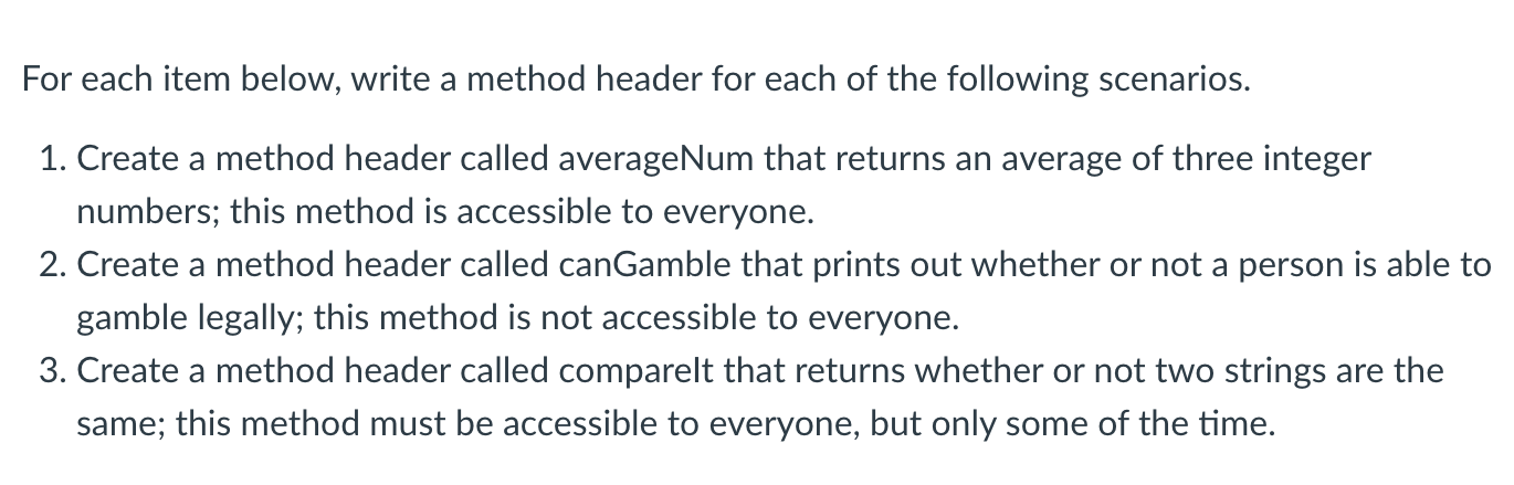 Solved For each item below, write a method header for each | Chegg.com