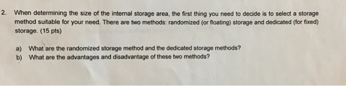 Solved 2. When determining the size of the internal storage | Chegg.com