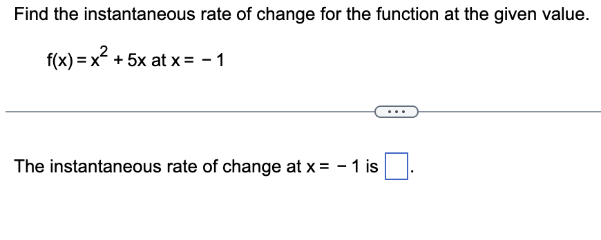 Solved Find the instantaneous rate of change for the | Chegg.com