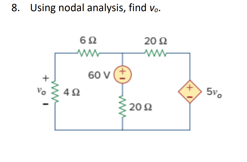 Solved 8. Using nodal analysis, find vo. | Chegg.com