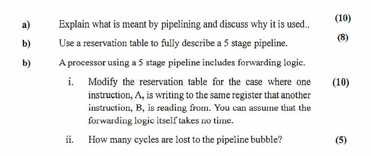 Solved a) b) b) Explain what is meant by pipelining and | Chegg.com