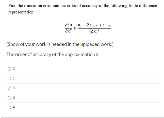 Solved Find the truncation error and the order of accuracy | Chegg.com