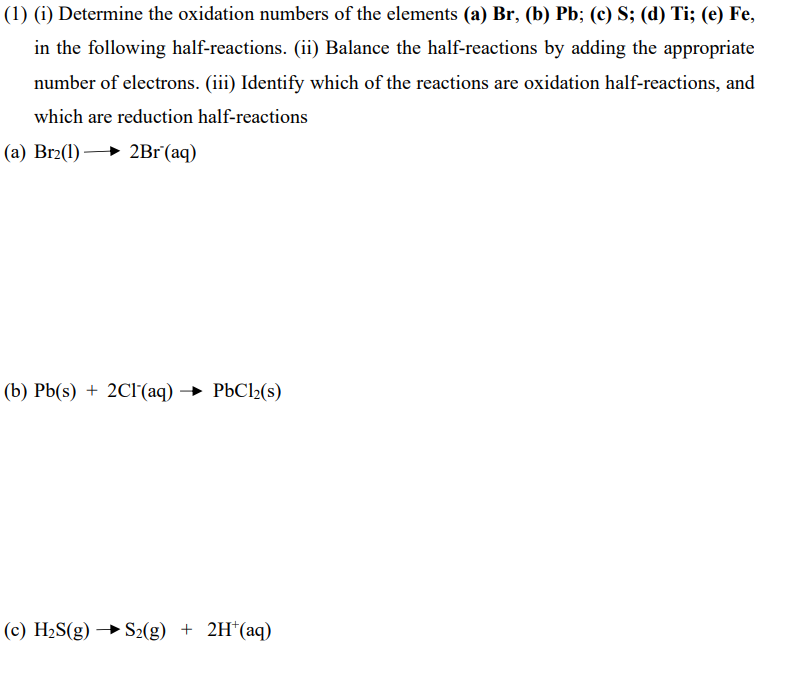 Solved (1) (i) ﻿Determine the oxidation numbers of ﻿the | Chegg.com