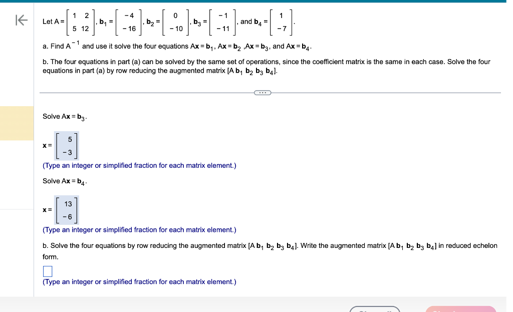 Solved Let A=[15212],b1=[−4−16],b2=[0−10],b3=[−1−11], and | Chegg.com
