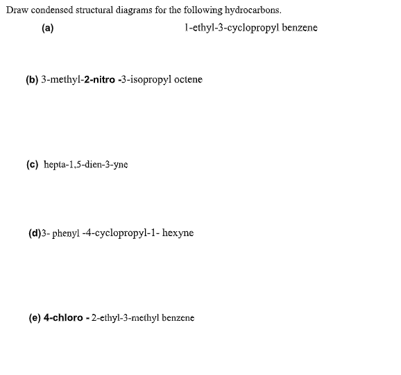 Solved Draw condensed structural diagrams for the following | Chegg.com