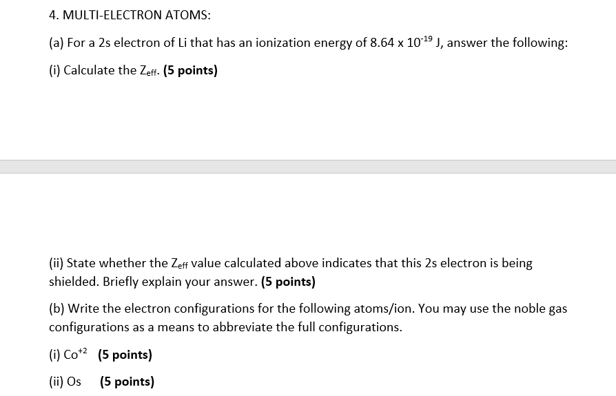 Solved 4. MULTI-ELECTRON ATOMS: (a) For a 2s electron of Li | Chegg.com