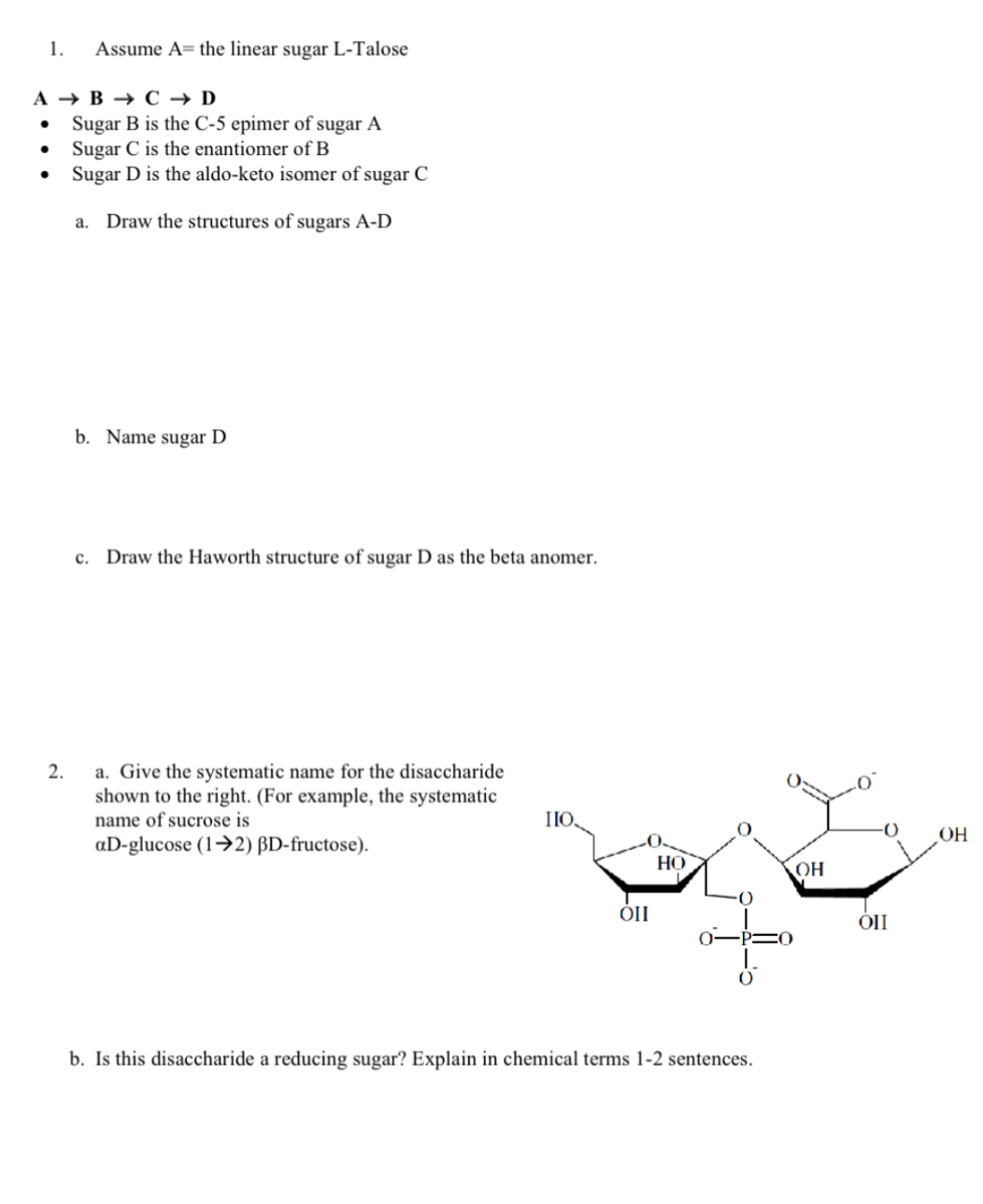 Solved 1. Assume A= the linear sugar L-Talose A→B→C→D - | Chegg.com